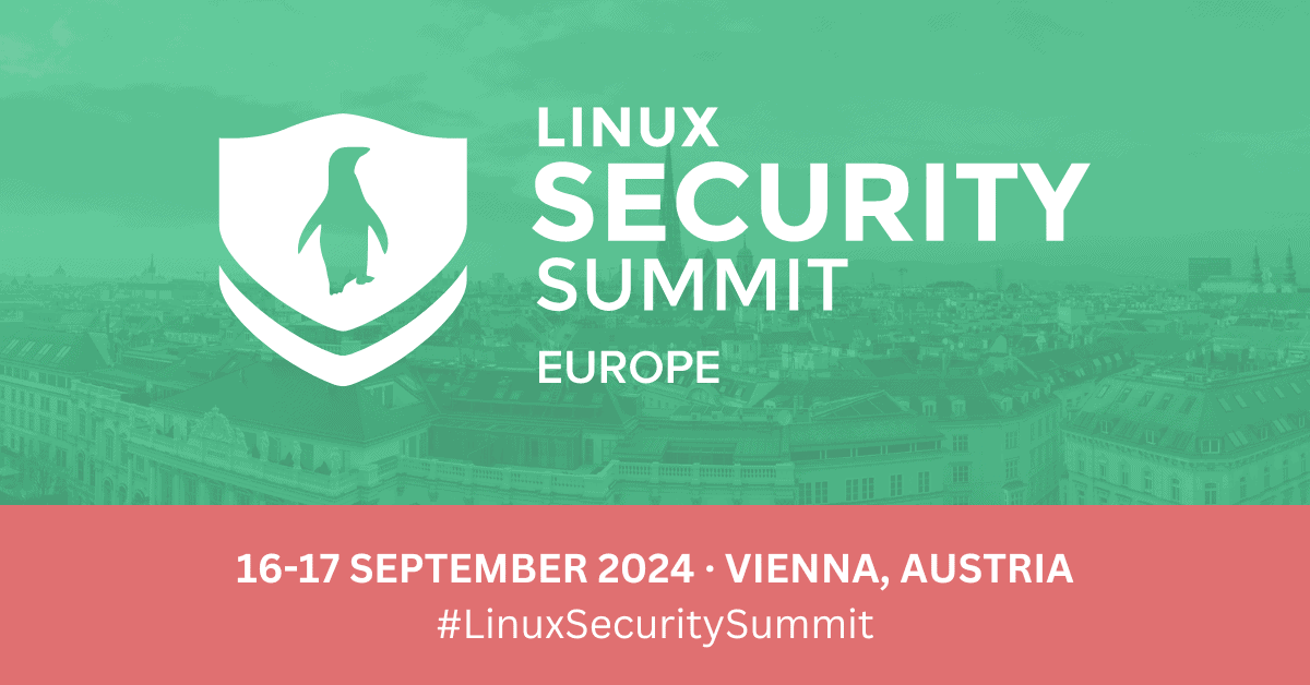 Linux Security Summit Europe | LF Events