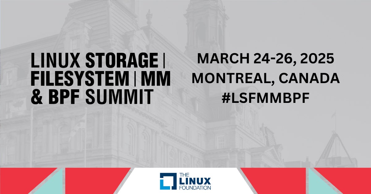 Linux Storage, Filesystem, MM & BPF Summit | LF Events
