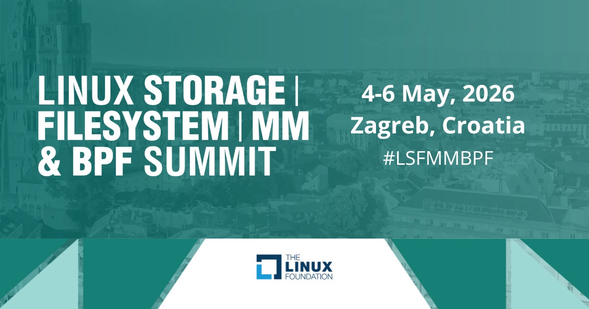Linux Storage, Filesystem, MM & BPF Summit | LF Events